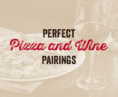 7 Best Pizza and Wine Pairings | Giordano's